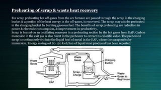 Developments in electric arc furnaces | PPTX