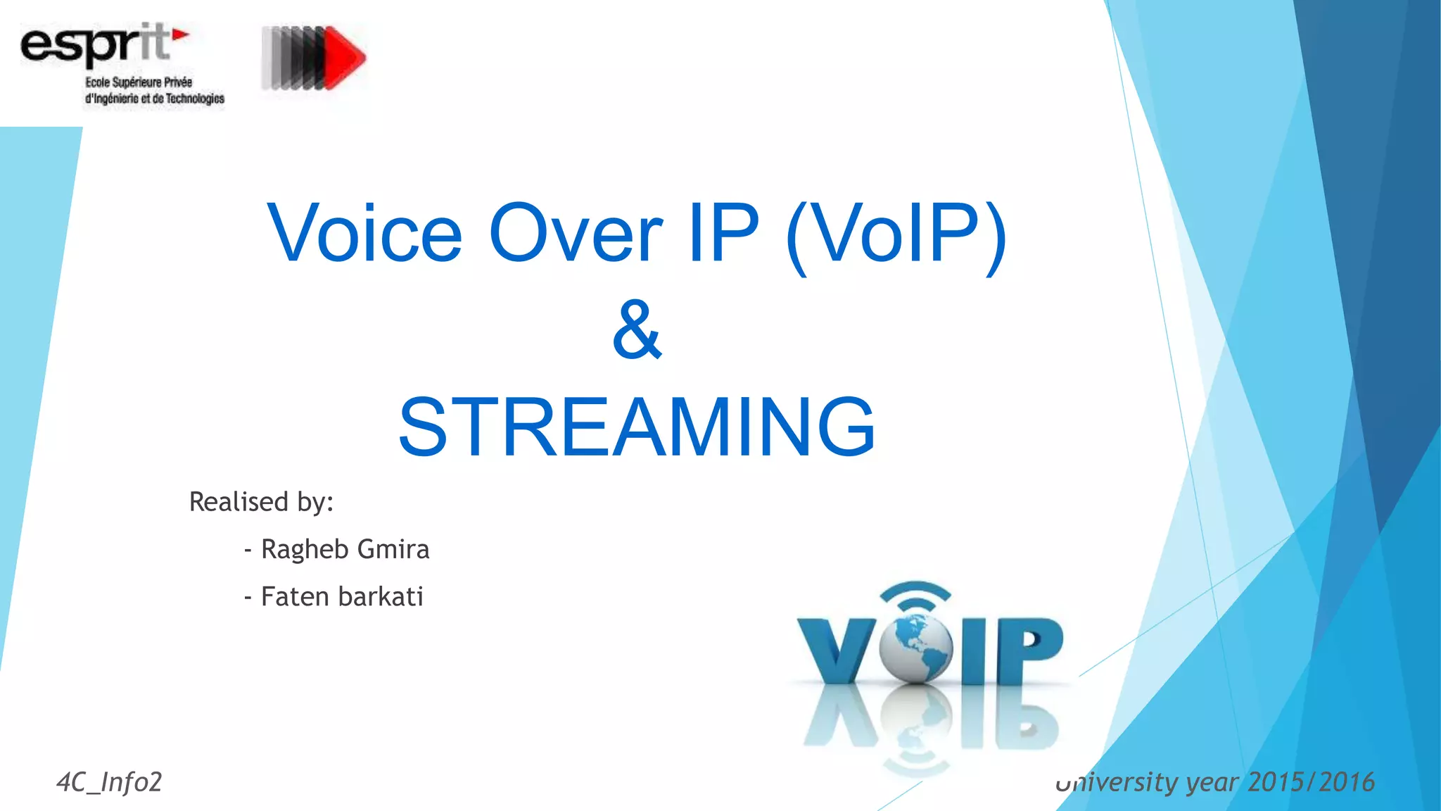 Voice Over IP (VoIP) and STREAMING | PPTX