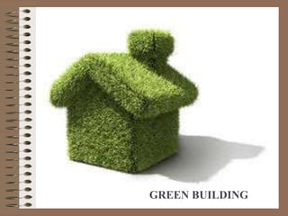 GREEN BUILDING STRATEGIES & PROJECT MANAGEMENT PRACTICES FOR A ...