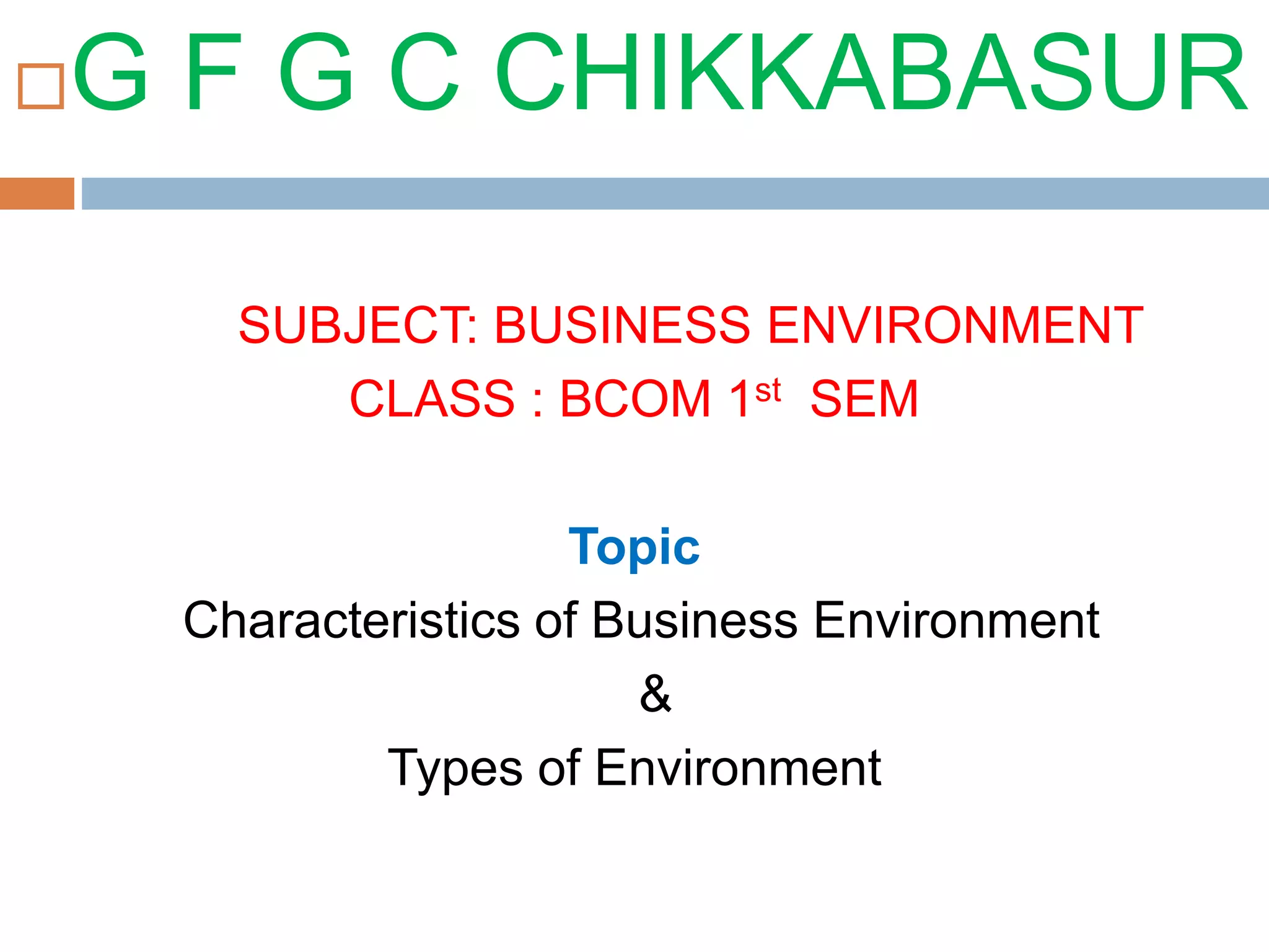 GFGC CHIKKABASUR ( Business Environment ) | PPT