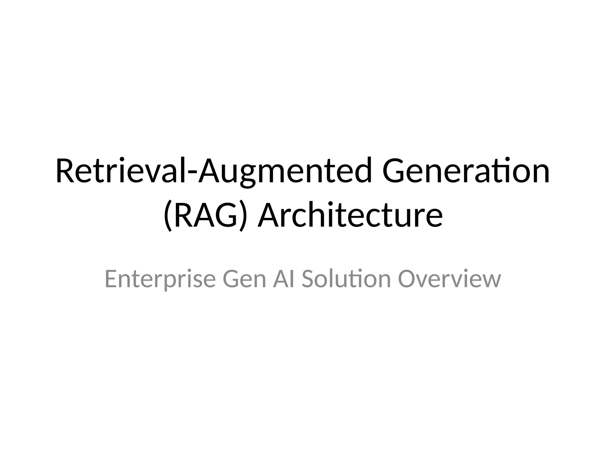 RAG Model Architecture Considerations - An overview | PPTX