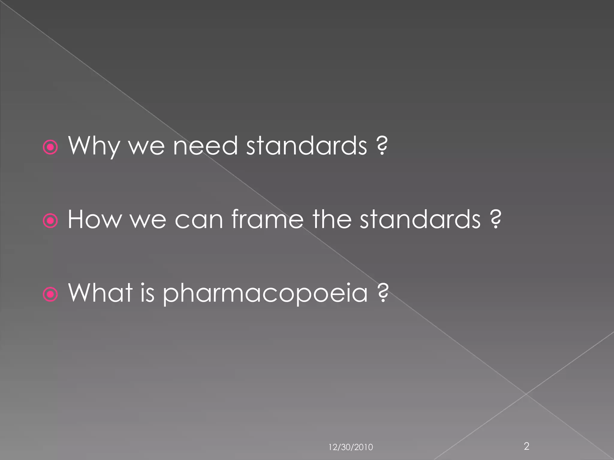 pharmacopoeial standards | PPTX