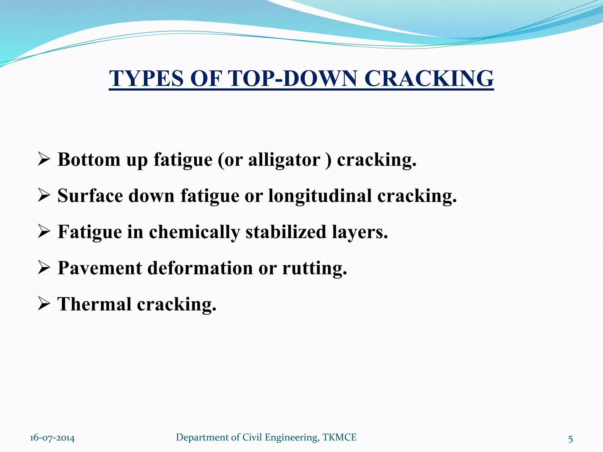 TOP DOWN CRACKING IN FLEXIBLE PAVEMENTS | PPTX