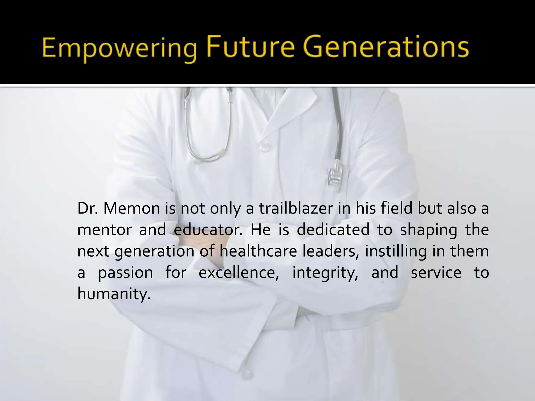 Dr. Rahat Ahmed Memon's Quest for Medical Excellence | PPTX