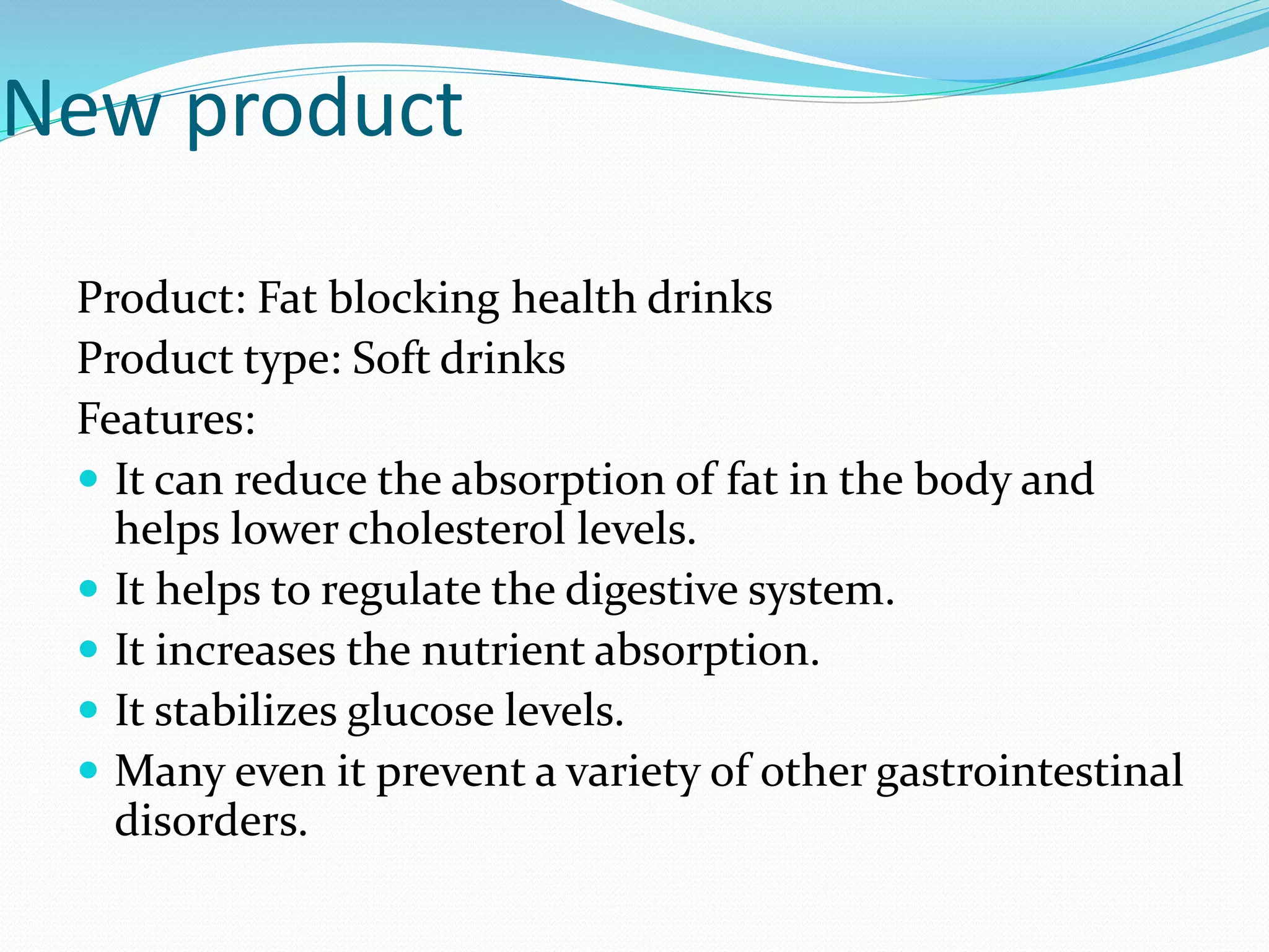 New product: Fat blocking health drinks | PPTX | Food & Drink