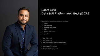 Rahat Yasir: Enterprise Data & AI Strategy & Platform Designing | PPT