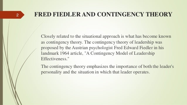 Theories of Fred Fielder & contingency