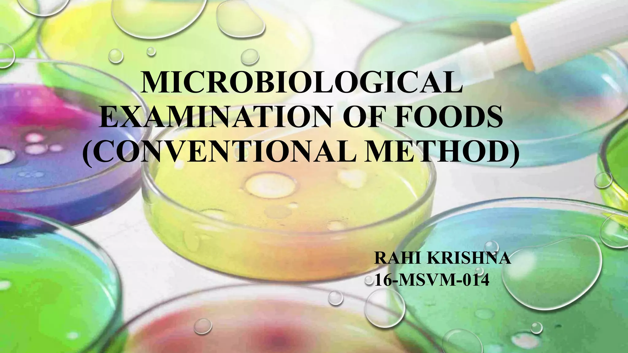 MICROBIOLOGICAL TESTS (CONVENTIONAL METHODS ) | PPTX