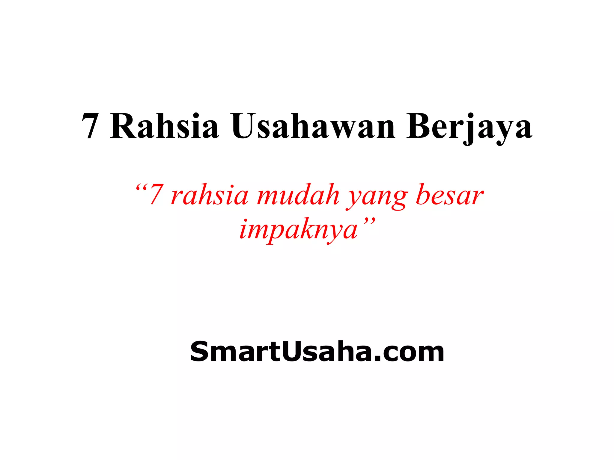 Tujuh Rahsia Usahawan Berjaya | PPT