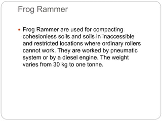 Equipment For Compaction | PPTX
