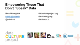 Empowering those that don't "speak" data | PPT
