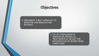 OPINION MINING BASED FAKE PRODUCT REVIEW MONITORING AND REMOVAL SYSTEM ...