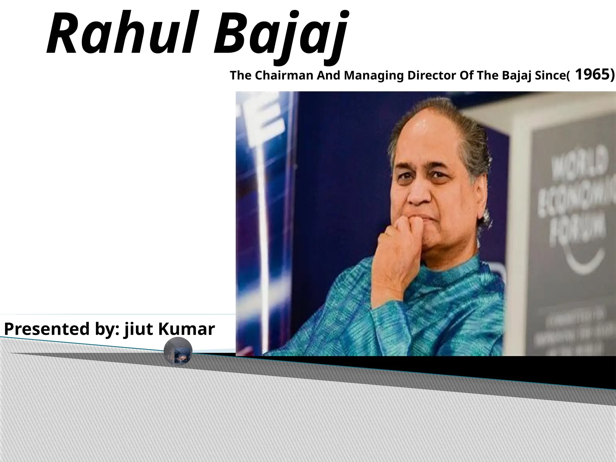 Presentation on rahul bajaj.pptx | PPT