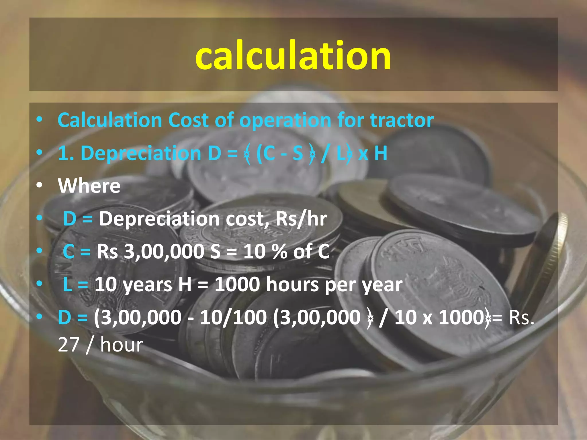 TRACTOR TYPES ,COST ANALYSIS OF TRACTOR POWER AND Attached implements ...