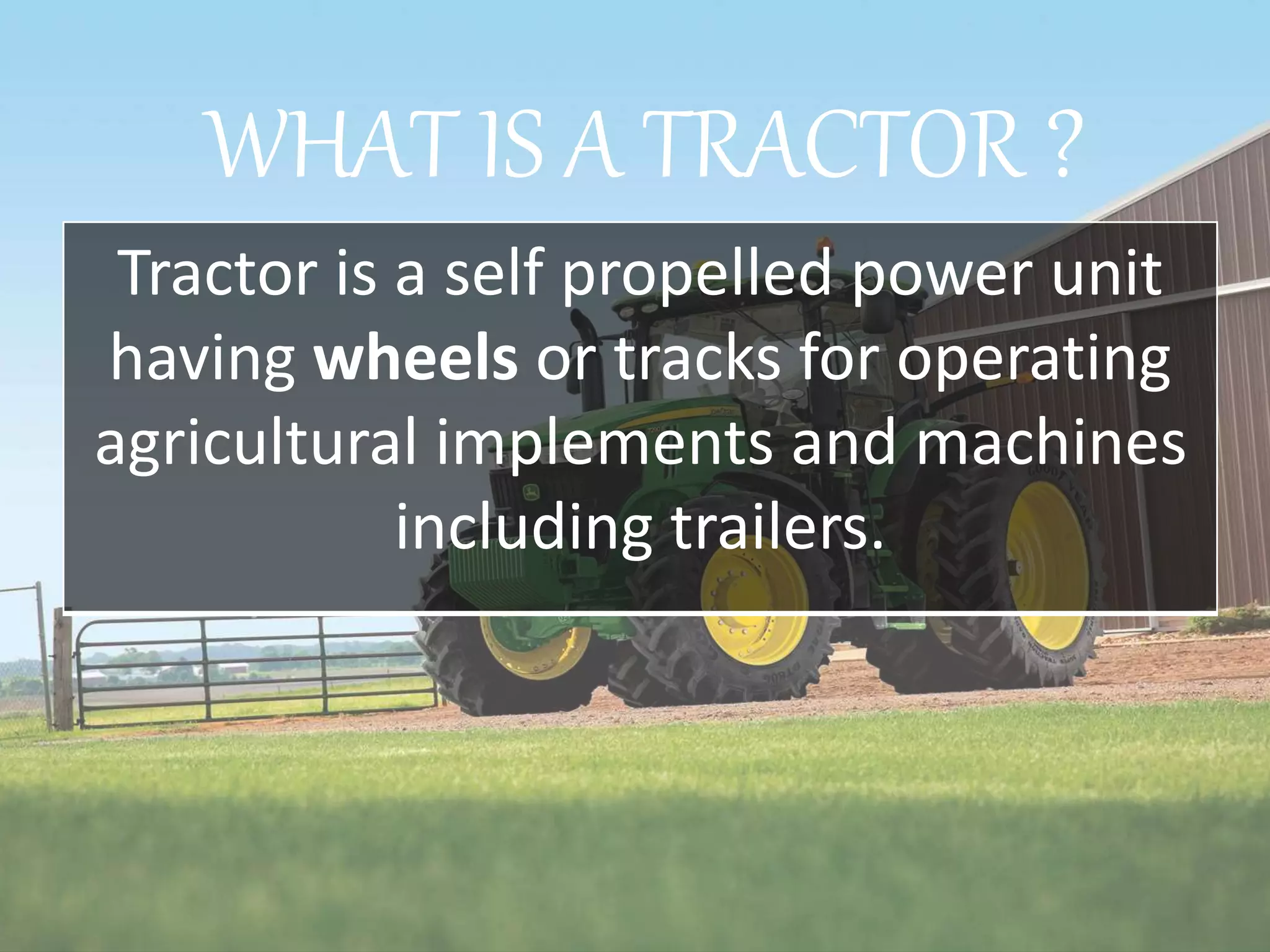 TRACTOR TYPES ,COST ANALYSIS OF TRACTOR POWER AND Attached implements ...