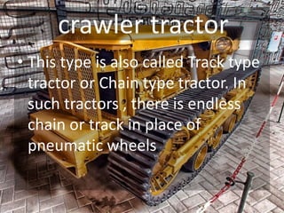 TRACTOR TYPES ,COST ANALYSIS OF TRACTOR POWER AND Attached implements ...