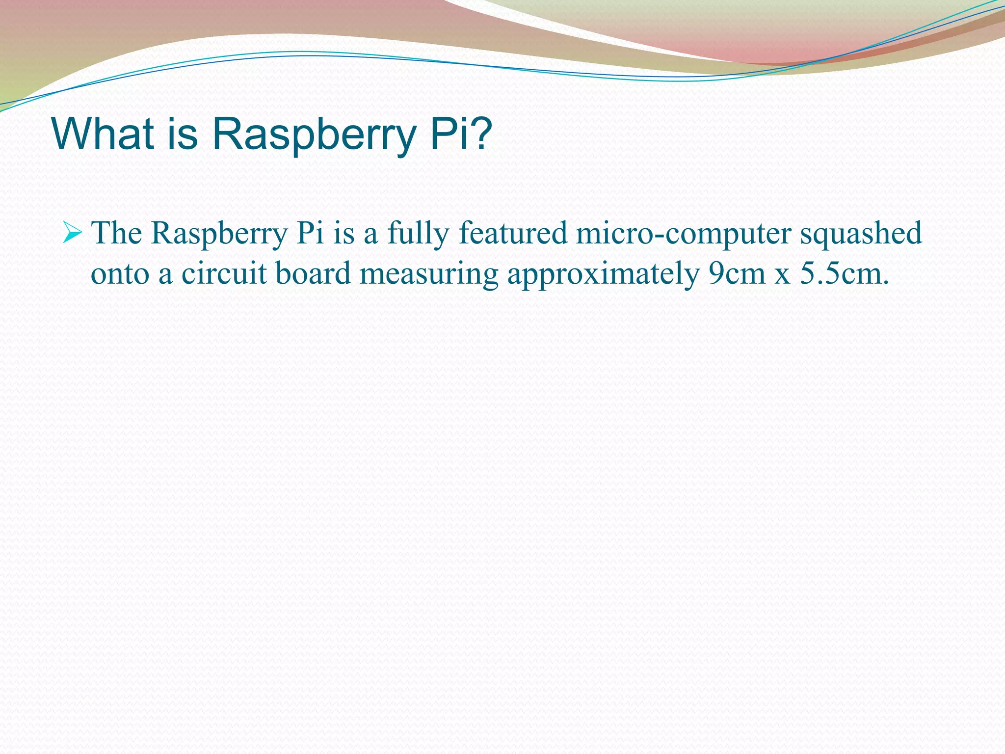 Presentation on Raspberry pi | PPTX