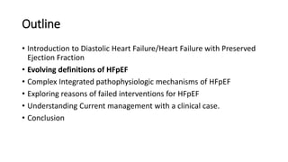 diastolic heart failure an enemy in cardiology | PPTX