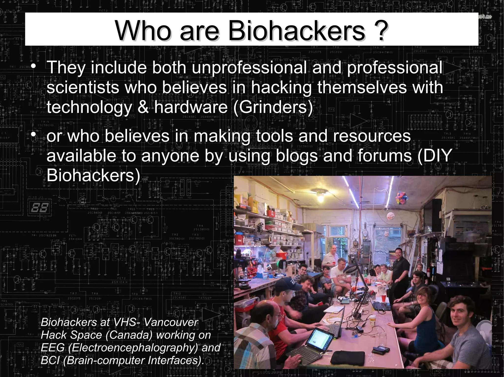 BioHacking - Do It Yourself Biology | PPT