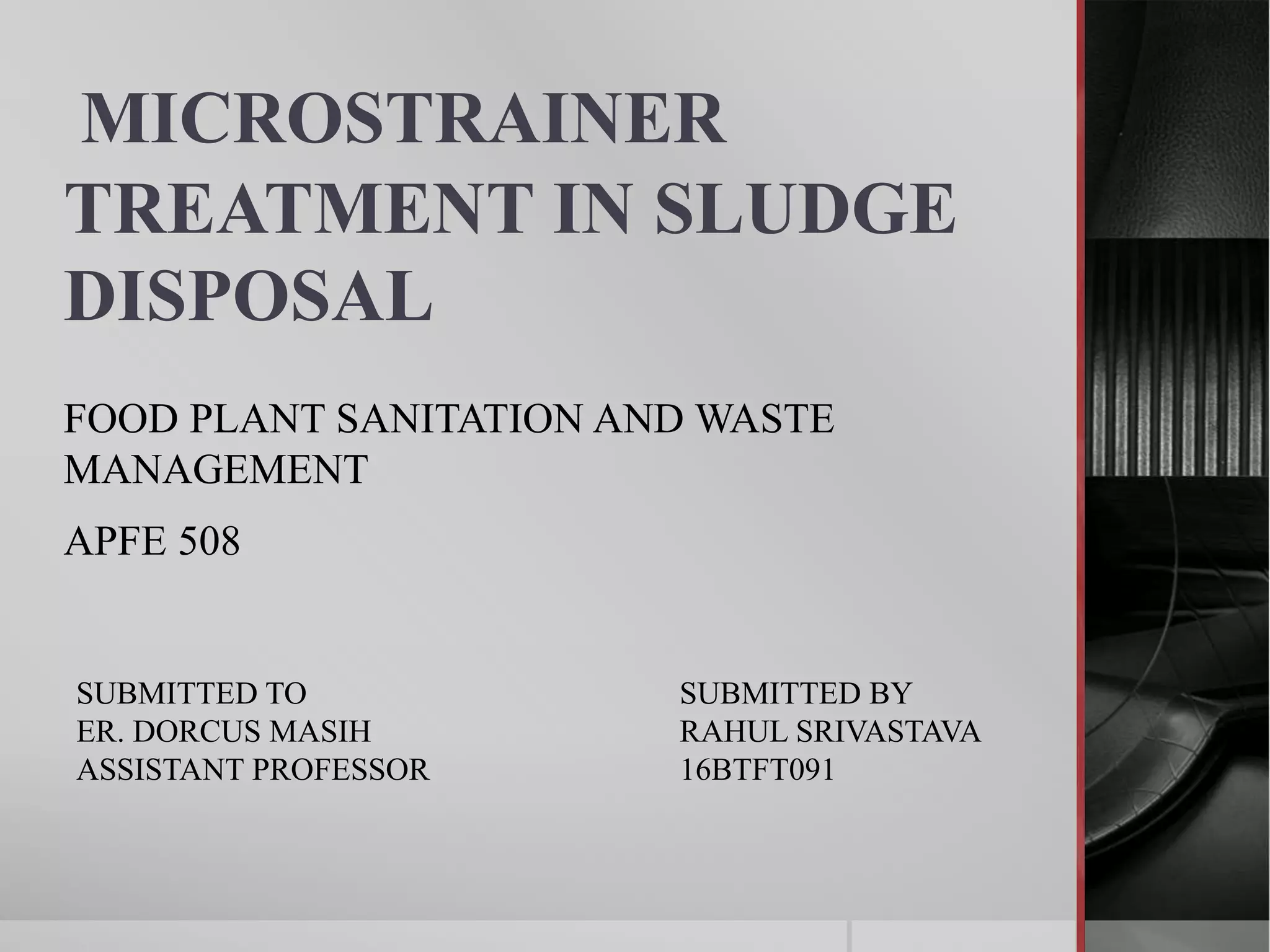 Micro-strainer and Micro-filtration in sludge disposal, food industry ...