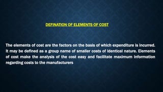 ELEMENTS OF COST | PPTX