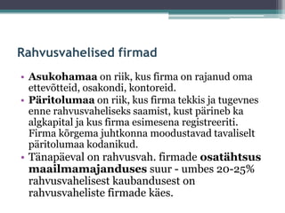 Rahvusvahelised firmad esitlus | PPTX