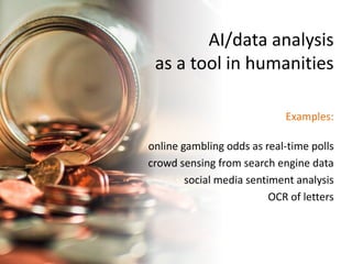 AI and the Humanities – provocations – The Arts, Humanities ...