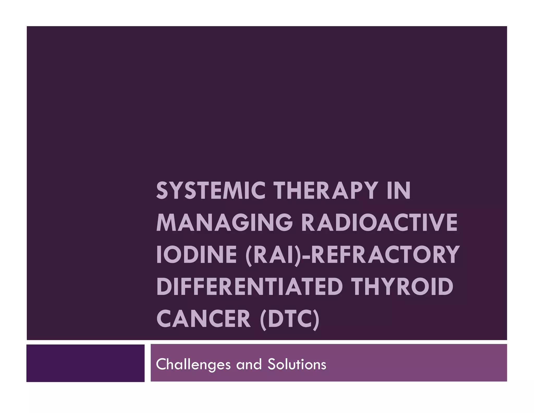 RAI resistant thyroid cancer | PDF