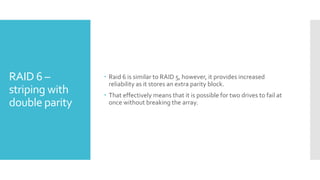RAID - (Redundant Array of Inexpensive Disks or Drives, or Redundant ...