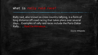 Raid de-himalaya experience (Car rallying) | PPTX