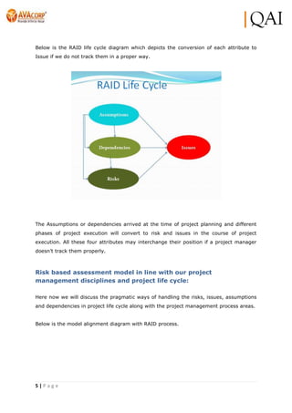 Raid based approach for efficient project management in a pragmatic way ...