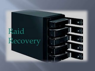 Raid Recovery | PPTX