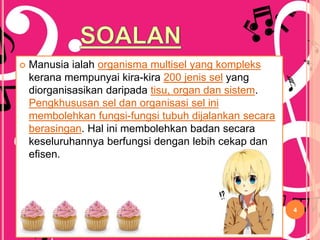 Manusia ialah Organisma Yang Kompleks | PPTX