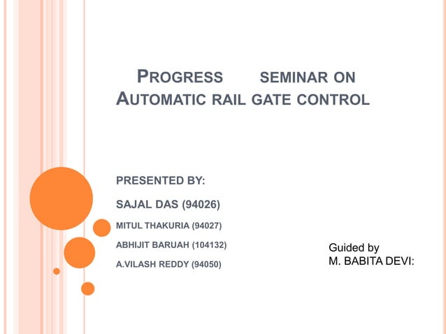 Rail gate controller ppt | PPTX