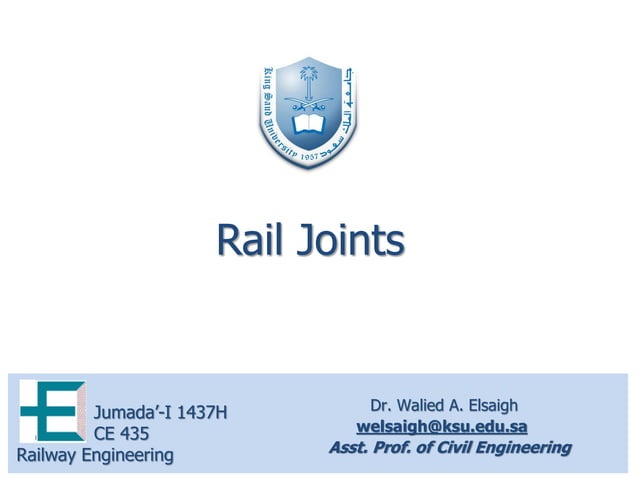 05 Rail Joints (Railway Engineering Lectures هندسة السكك الحديدية & Dr. Walied A. Elsaigh) | PDF