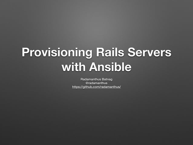 Provisioning Rails Servers with Ansible | PPT