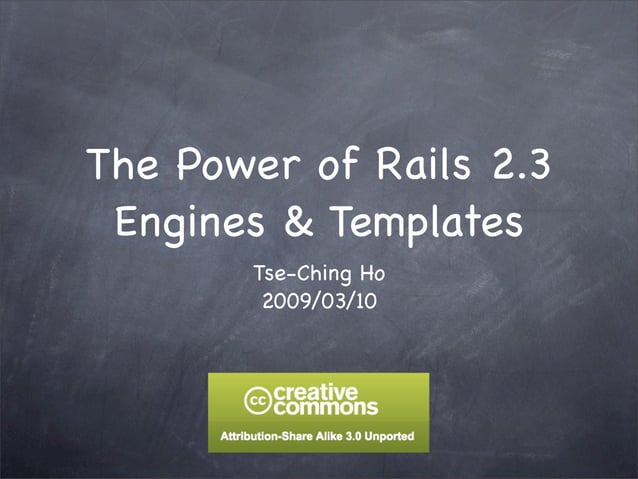 The Power of Rails 2.3 Engines & Templates | PPT