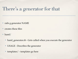 Rails 3 generators | KEY | Programming Languages | Computing