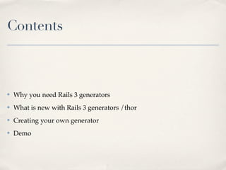 Rails 3 generators | KEY | Programming Languages | Computing