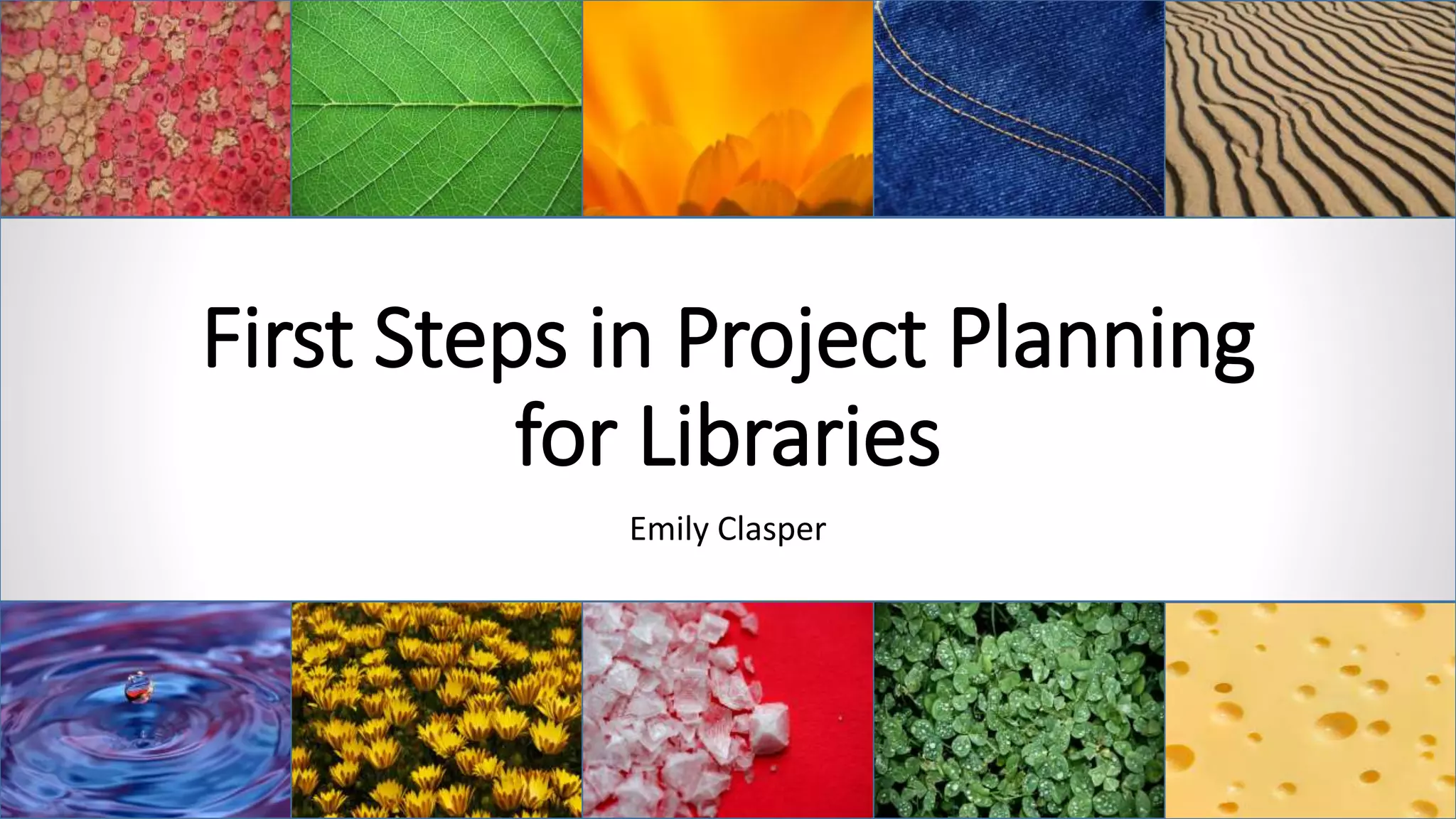 First Steps in Project Planning for Libraries | PPT