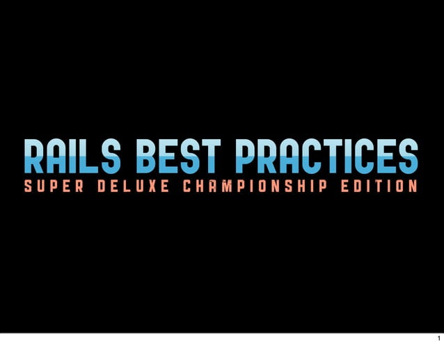 Rails best practices_slides | PDF | Email | Internet