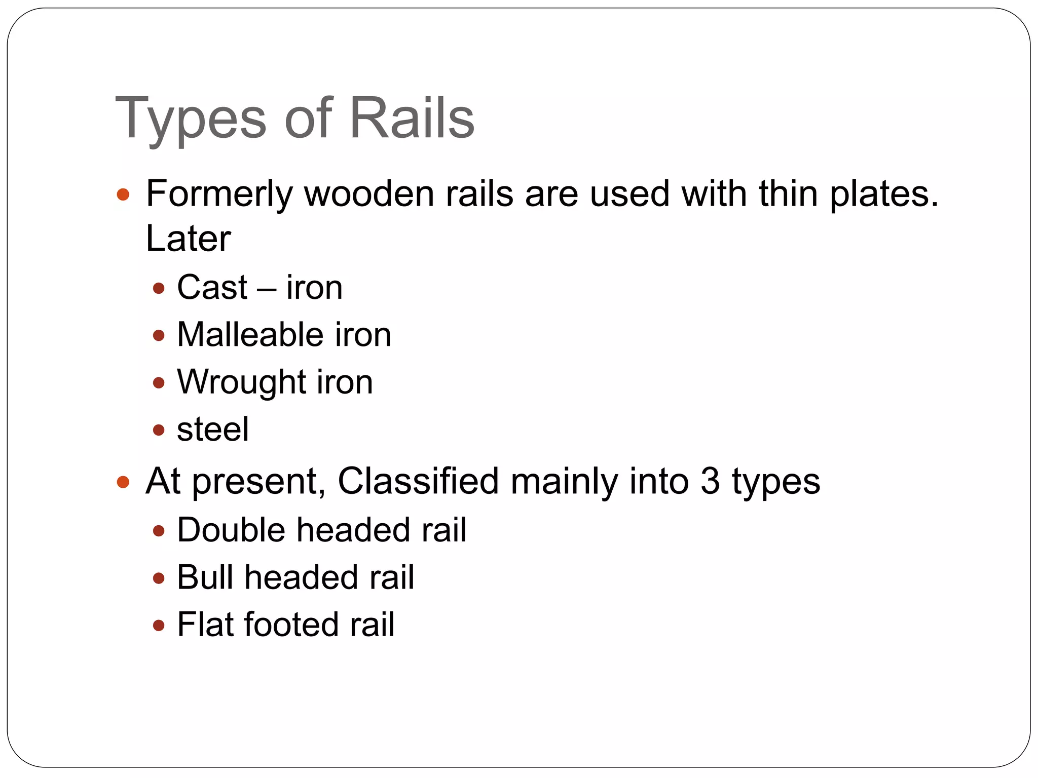 Rails, Types, Joints, Creep, Failure of Rails and Welding of Rails | PPTX | Rail Travel | Travel ...