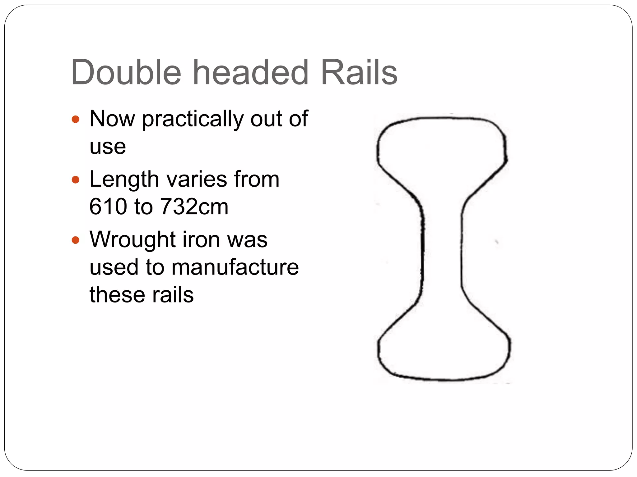 Rails, Types, Joints, Creep, Failure of Rails and Welding of Rails | PPTX