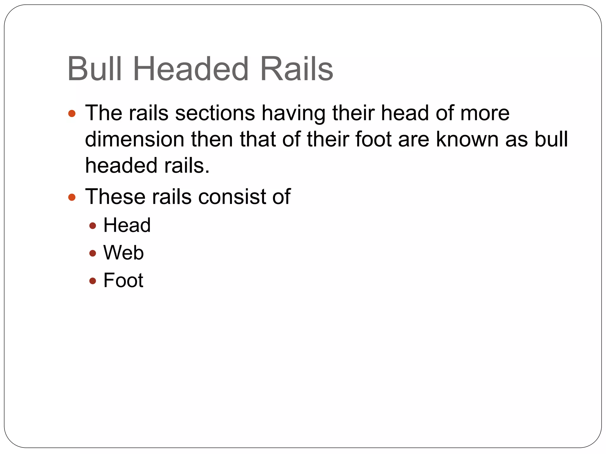 Rails, Types, Joints, Creep, Failure of Rails and Welding of Rails | PPTX