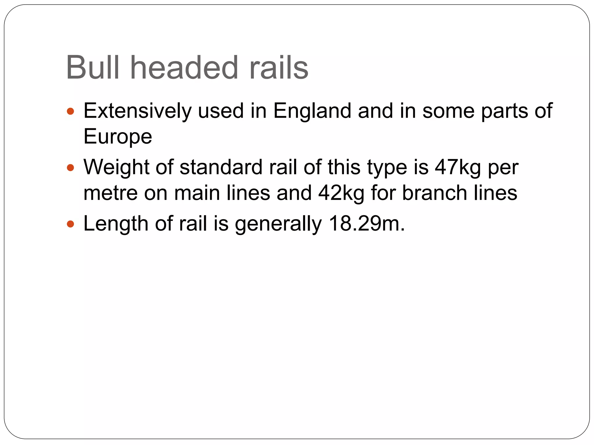 Rails, Types, Joints, Creep, Failure of Rails and Welding of Rails | PPTX