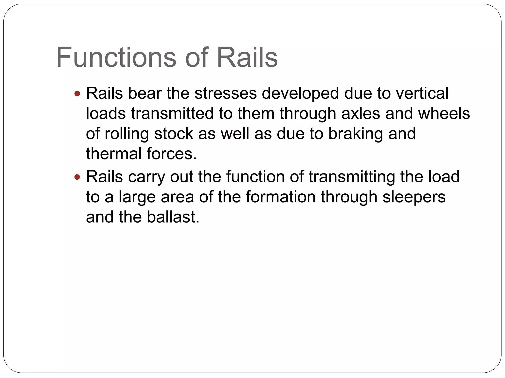 Rails, Types, Joints, Creep, Failure of Rails and Welding of Rails | PPTX