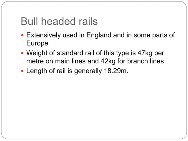 Rails, Types, Joints, Creep, Failure of Rails and Welding of Rails ...