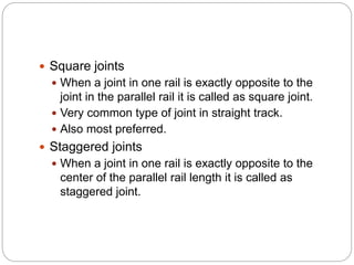 Rails, Types, Joints, Creep, Failure of Rails and Welding of Rails | PPTX