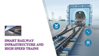 Smart Railway infrastructure and High speed trains | PDF