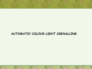 Railway Automatic block signaling with Automatic Sectionsppt | PPT